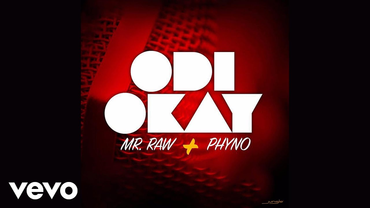 Mr Raw - Odi Okay (Audio) ft. Phyno - YouTube