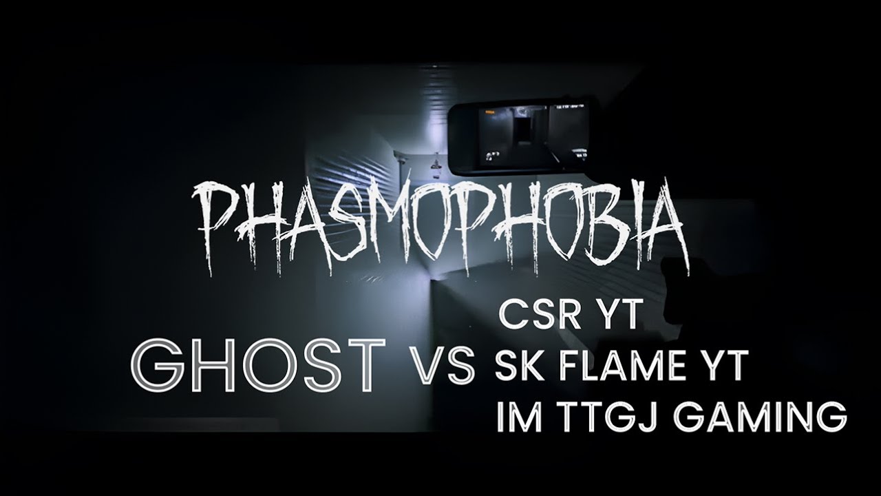PHASMOPHOBIA | LETS DANCE WITH GHOSTS | CSR YT | ENJOY MY LIVE - YouTube