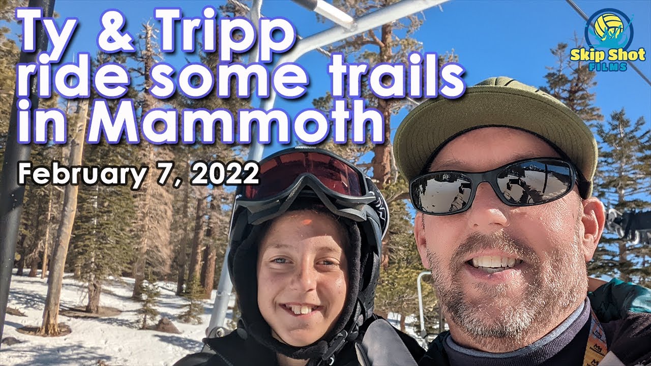 Ty & Tripp -- Day 3 in Mammoth (2022-02-07) - YouTube