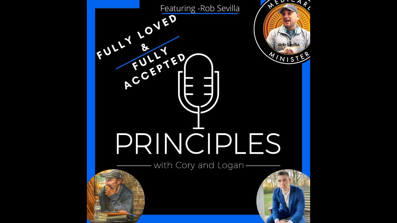 Fully Loved & Fully Accepted w/Rob Sevilla - YouTube