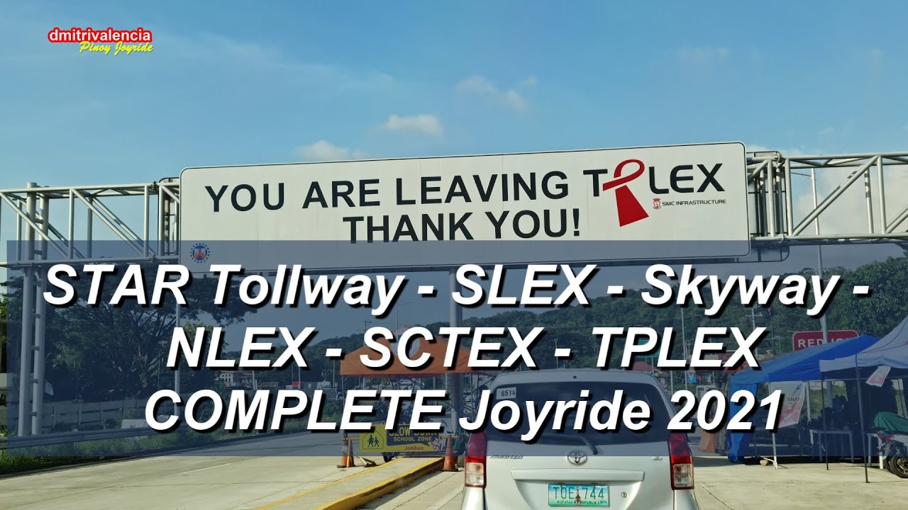 STAR SLEX SKYWAY NLEX SCTEX TPLEX Complete Joyride 2021 - Pinoy Joyride ...