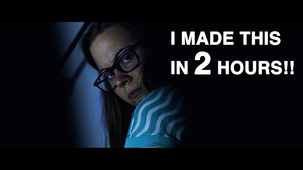 How I Made a Short HORROR FILM in 2 HOURS - YouTube