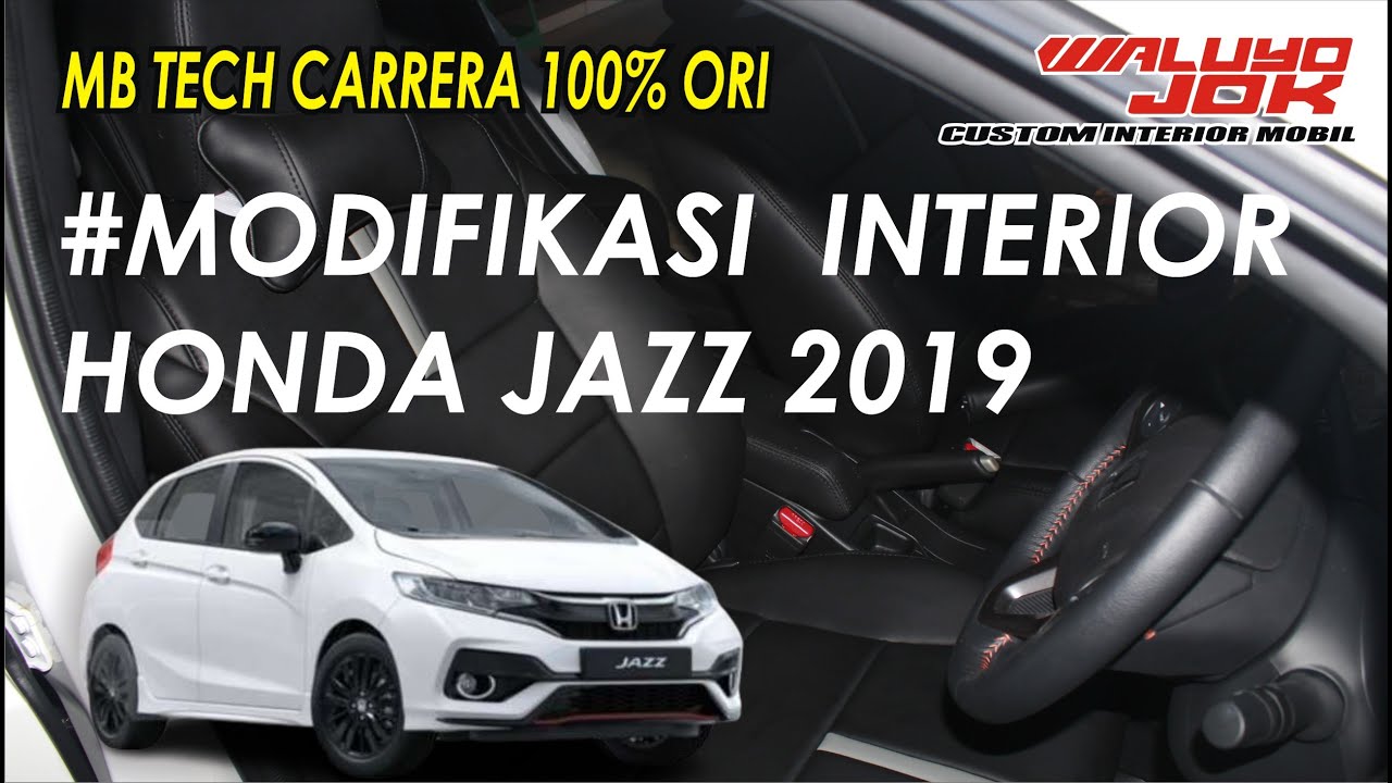 MODIF INTERIOR MOBIL HONDA JAZZ 2019 || COVER JOK BAHAN PREMIUM ...