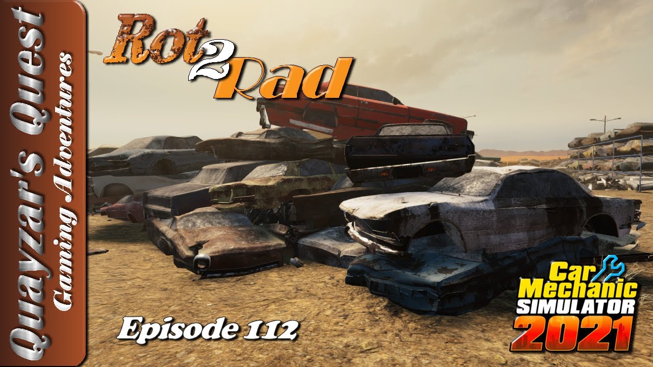 Car Mechanic Simulator 2021 - Rot2Rad: Junkyard Builds Ep.112 - YouTube