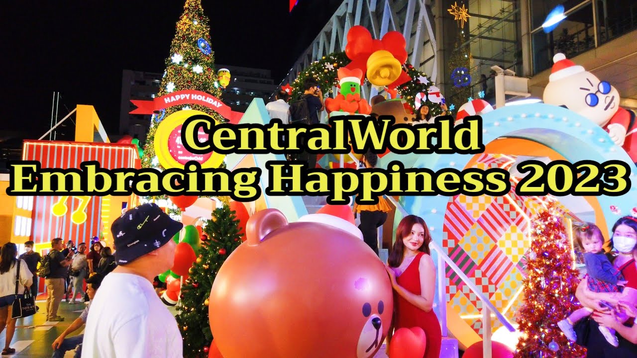 เริ่มแล้ว!เทศกาลแห่งความสุขที่เซ็นทรัลเวิลด์|CentralWorld Embracing Happiness 2023 - YouTube