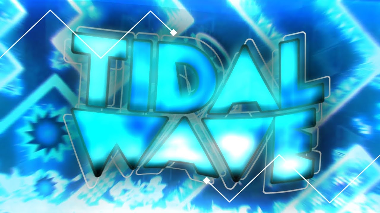 "TIDAL WAVE" 100% | Geometry Dash 2.2 - YouTube