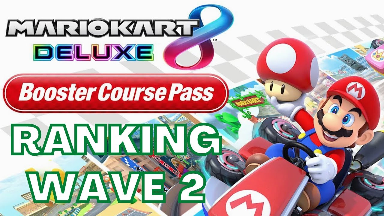 Ranking the Mario Kart Booster Course Pass (Wave 2) - YouTube