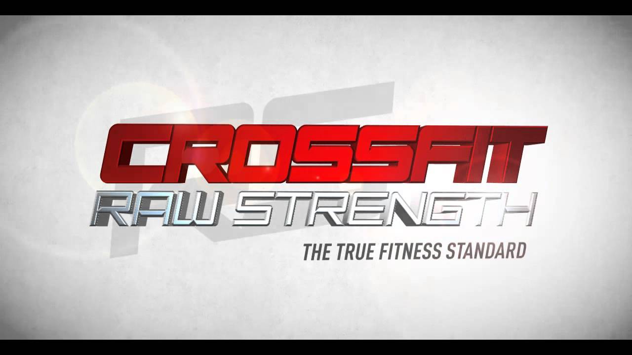 Crossfit Raw Strength Intro - YouTube
