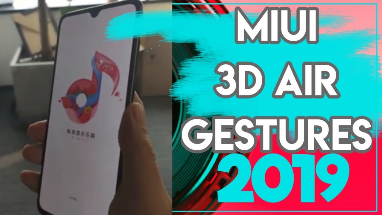 MIUI 3D AIR GESTURES || MI9 || MIUI UPDATE 2019 - YouTube
