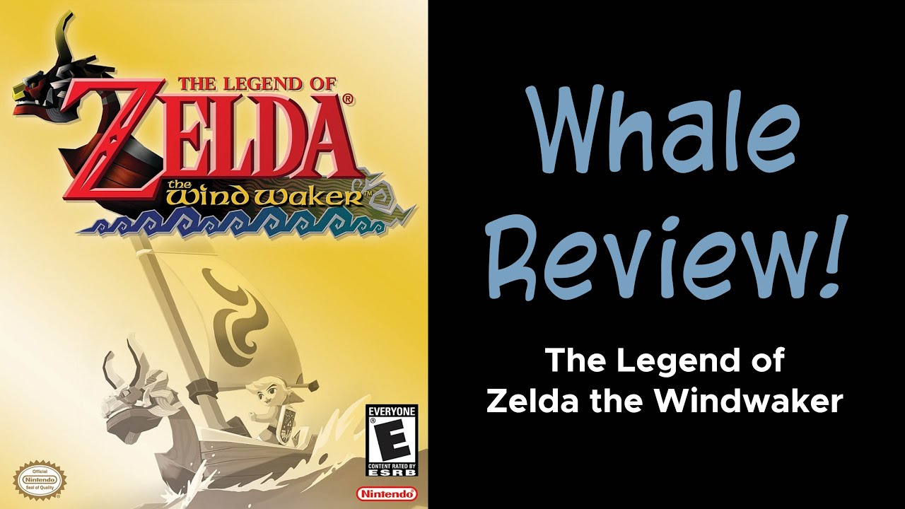 Whale Reviews! The Legend Of Zelda: The Wind Waker - YouTube