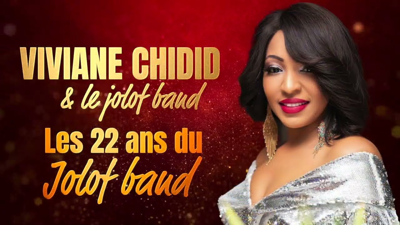 "COME IN TO ME" - Viviane Chidid & Le Djolof Band "Anniversaire Les 22 ...