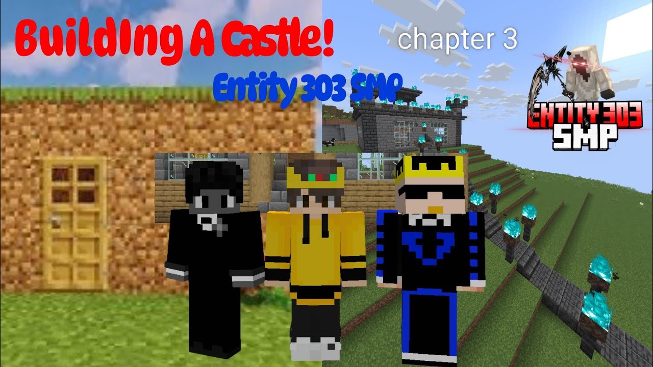 Entity 303 SMP in Minecraft Survival series chapter 3 castle in ...
