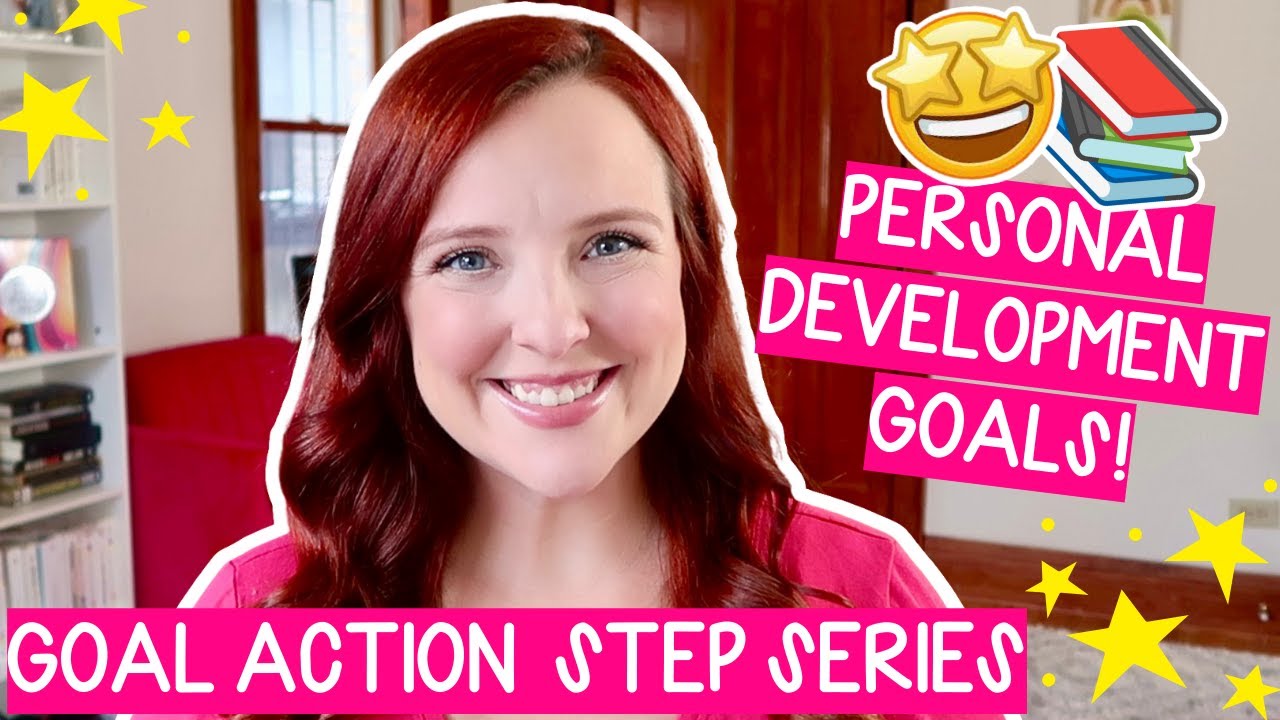 PERSONAL DEVELOPMENT GOALS | IDEAS & ACTION STEPS - YouTube