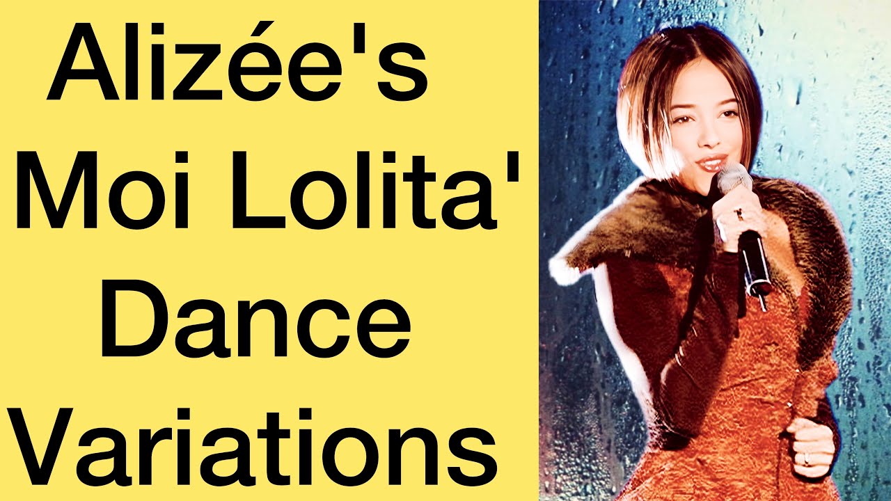 Alizée's 'Moi Lolita' Dance Variations - Edited - YouTube
