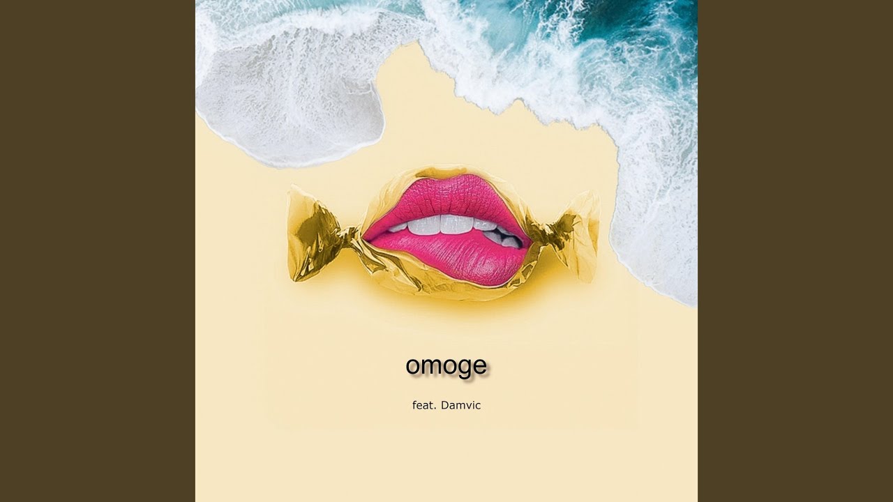 Omoge (feat. Damvic) - YouTube