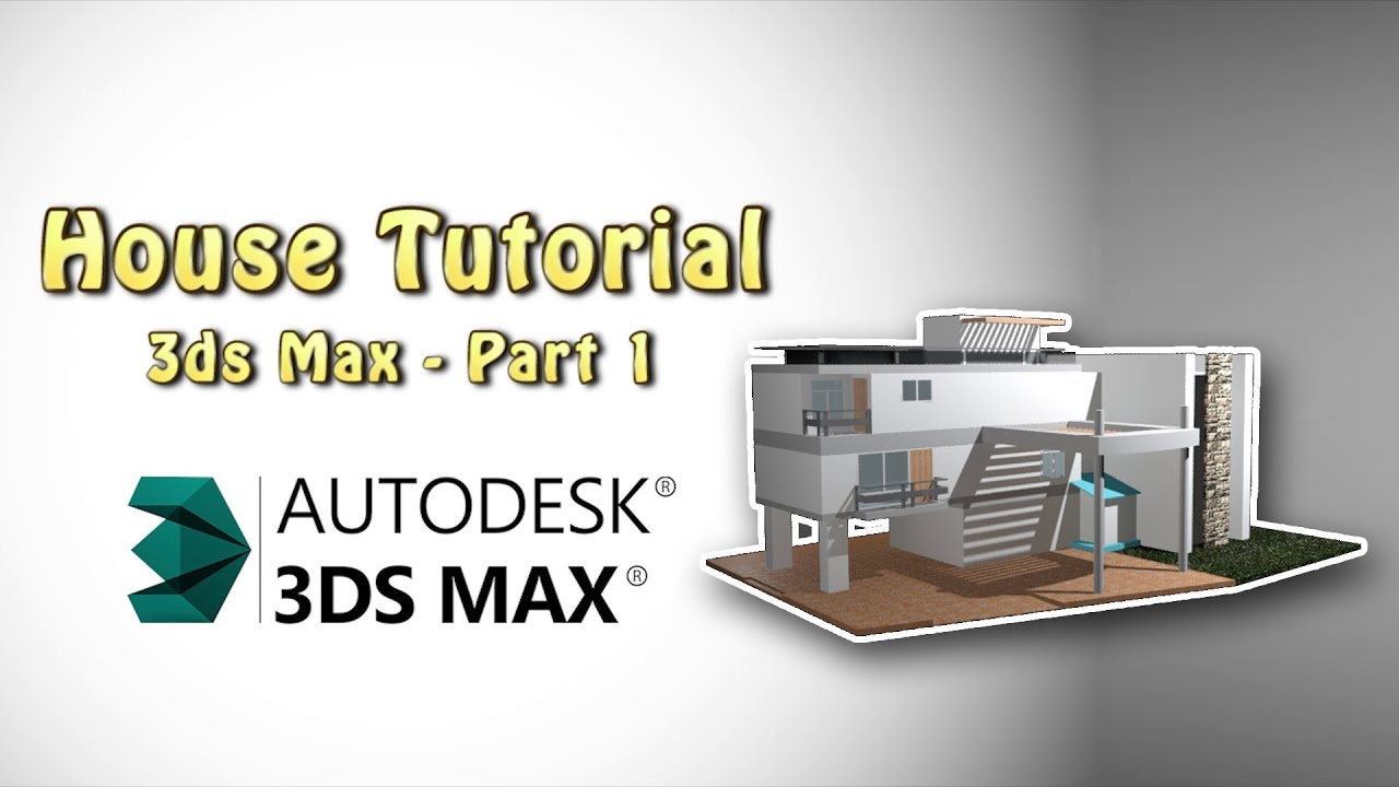 3ds Max House Tutorial - PART 01 - YouTube
