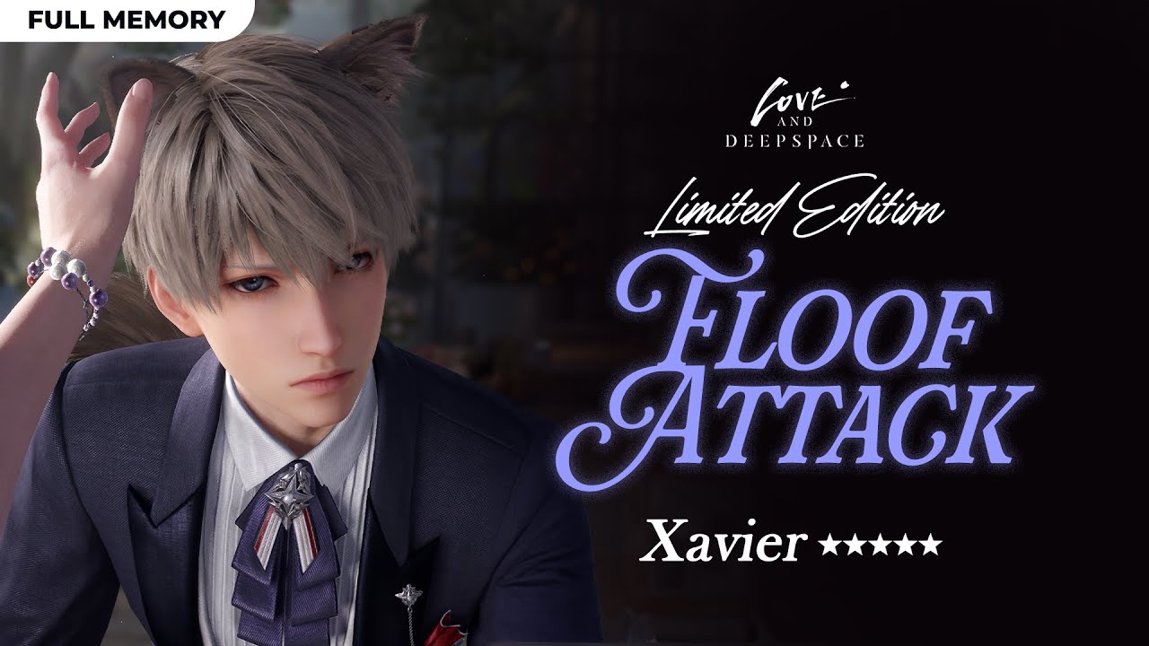 Xavier I Floof Attack I Memoria I Yes, Cat Caretaker I Love & Deepspace ...