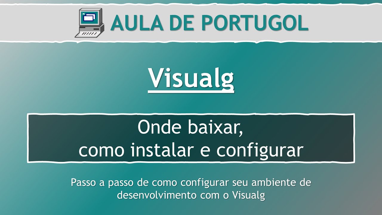 Visualg - Onde Baixar, Como Instalar E Configurar | Seja Coder - YouTube