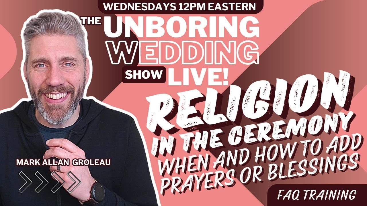 EP. 11 The Unboring!Wedding Officiant Show: Religion In The Ceremony ...