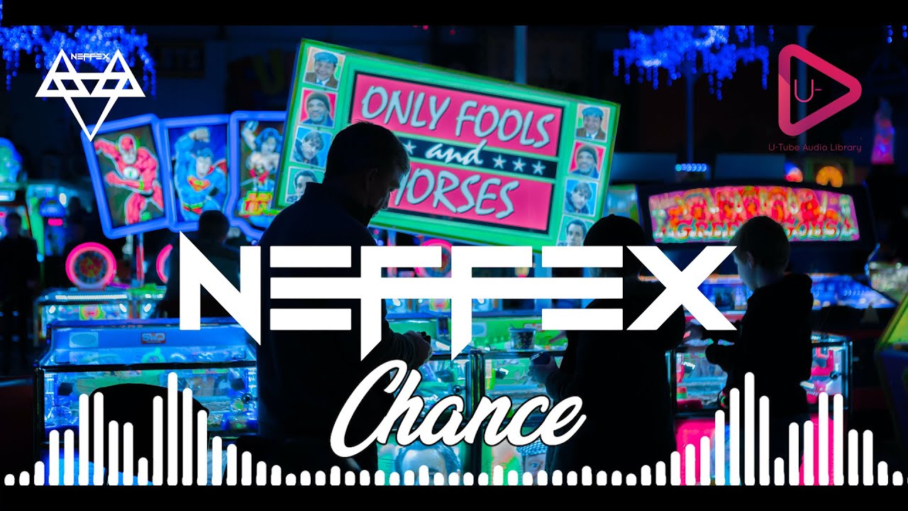 Chance - NEFFEX - [ NEFFEX + U Tube Audio Library Copyright Free Music ...