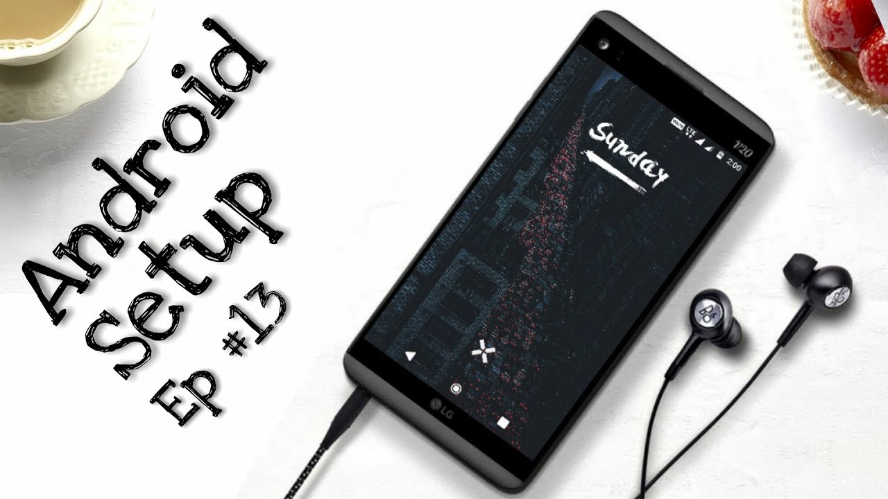 Best Android Setup | Episode#13 - YouTube