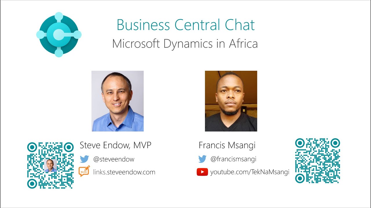 Business Central Chat: Steve and Francis Msangi talk about the Dynamics ...