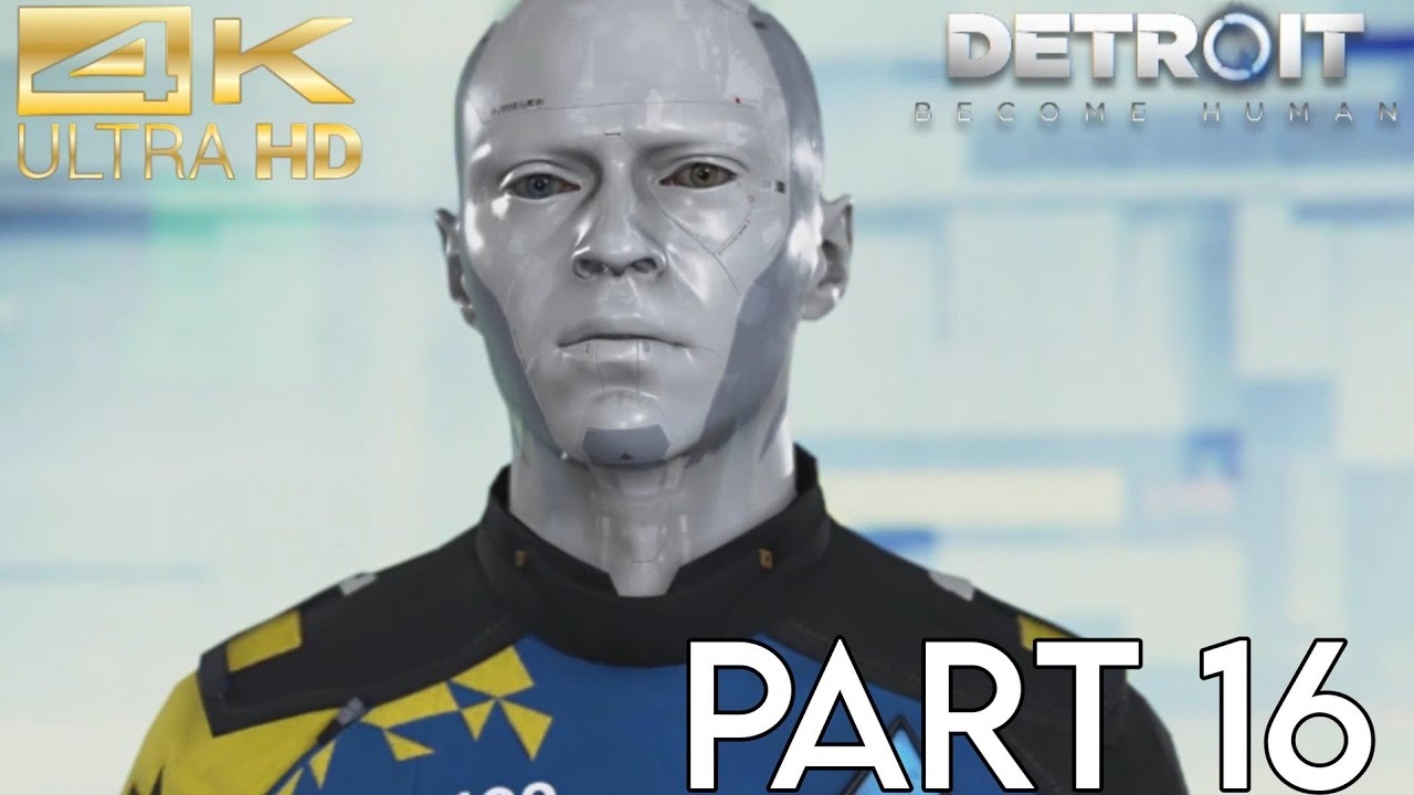 DETROIT BECOME HUMAN Gameplay Part 16 [4K PS5] - THE STRATFORD TOWER ...