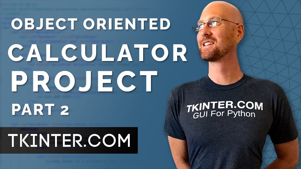 OOP Calculator Part 2 - Object Oriented Tkinter 5 - YouTube