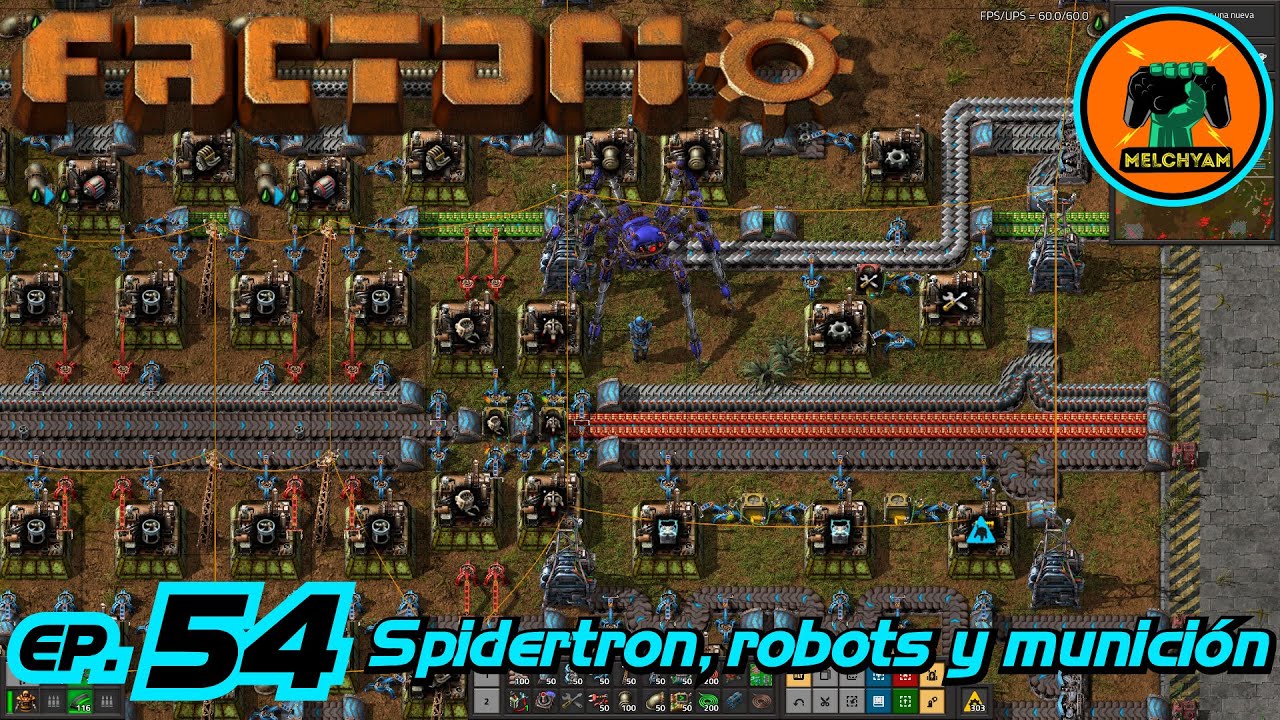 FACTORIO 1.1 "LA BASE DEFINITIVA" // EP. 54 - SPIDERTRON, ROBOTS Y ...