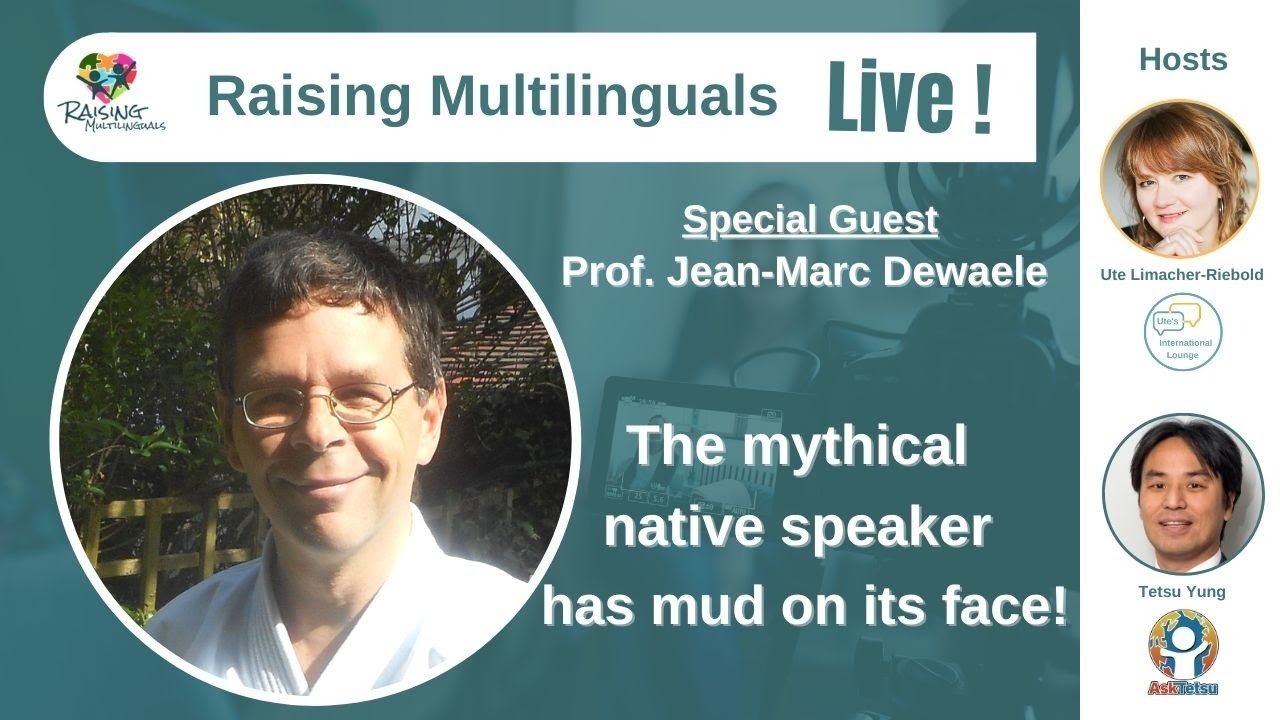 S56: Prof. Jean-Marc Dewaele - The mythical native speaker has mud on ...