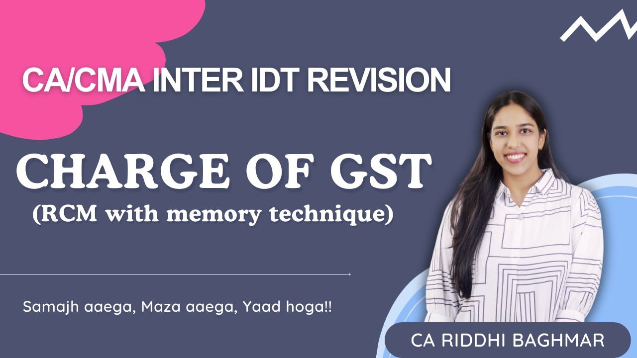 Charge of GST | RCM | CA/CMA Inter | Full Revision - YouTube