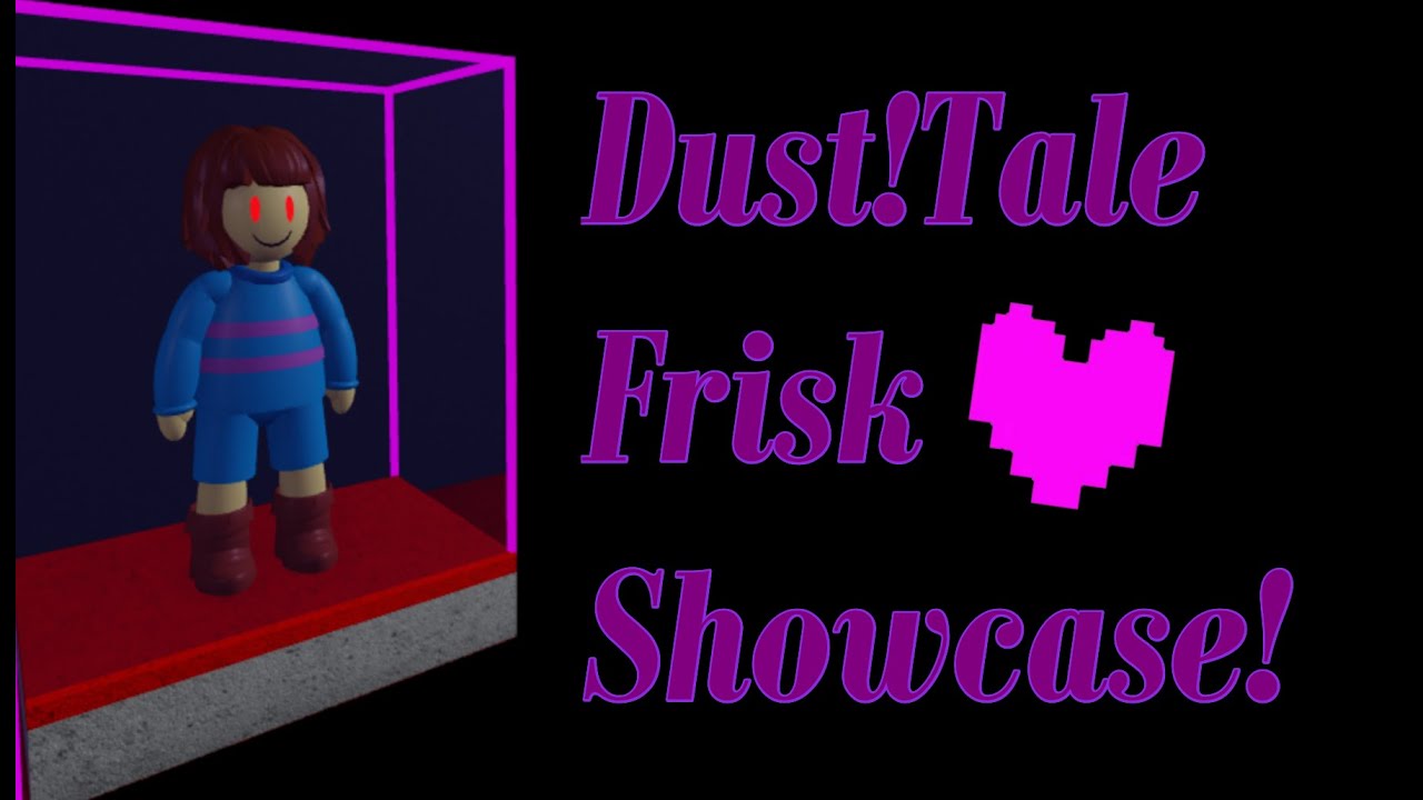 Dust!Tale Frisk Showcase! | Undertale: Last Corridor. - YouTube