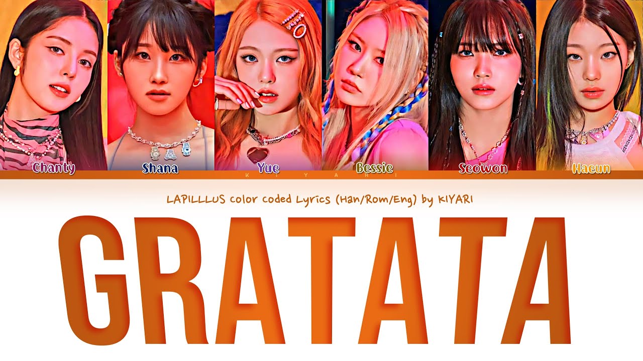 LAPILLUS "GRATATA" Color Coded Lyrics (Han/Rom/Eng) KIYARI - YouTube