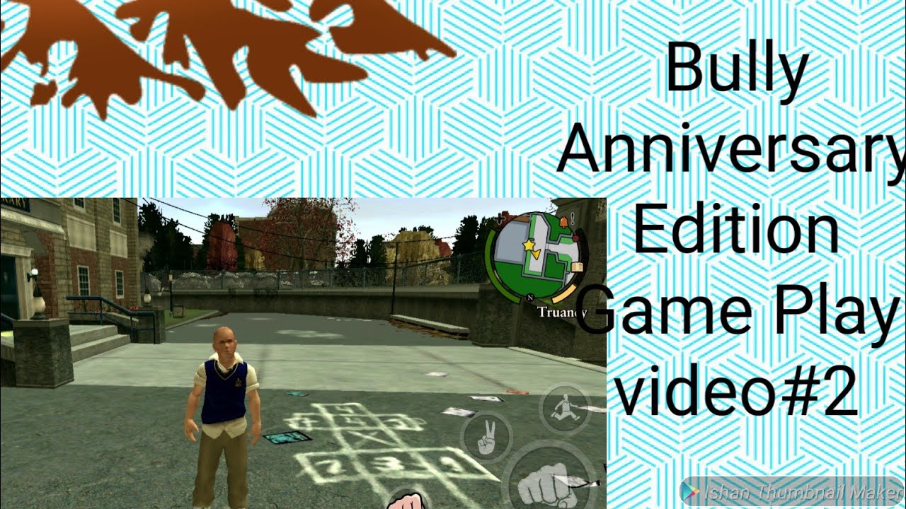 Bully Anniversary Edition Game Play video#2 - YouTube