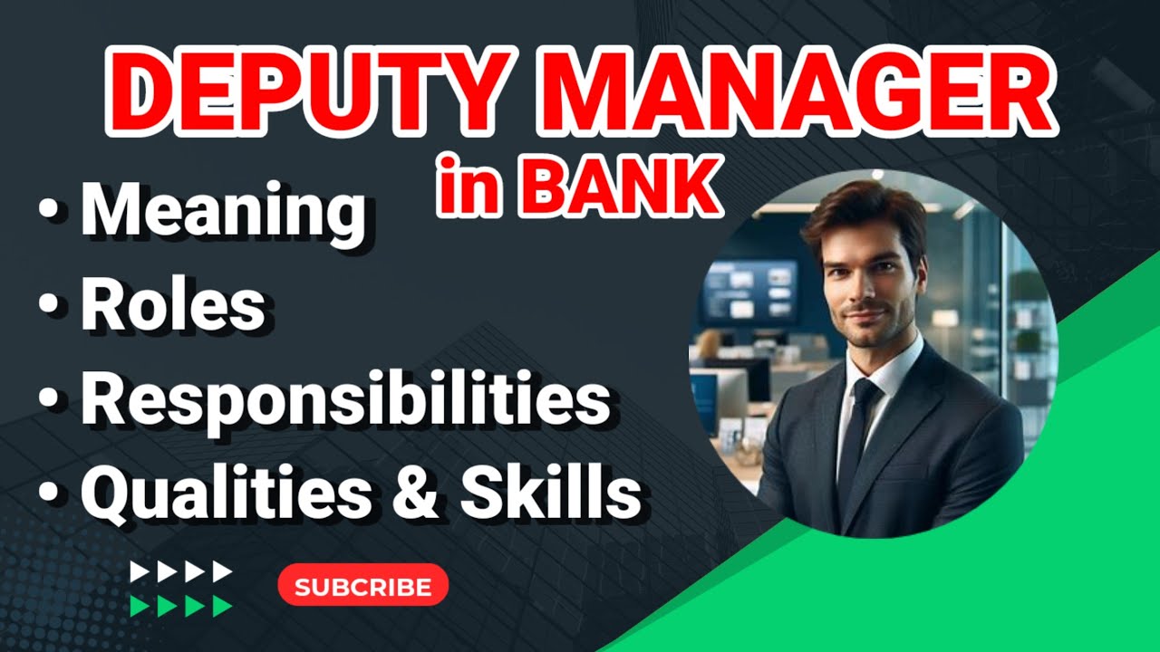 Deputy Manager in Bank Job Description | Roles and Responsibilities ...