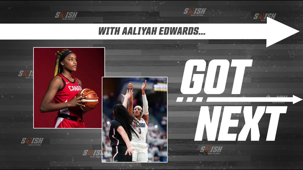 Got Next: Aaliyah Edwards I SWISH - YouTube