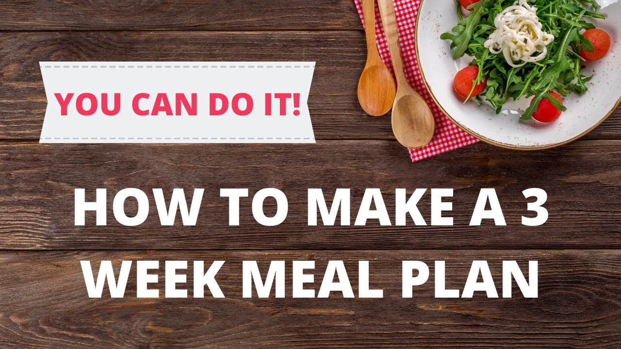 How to Make a Frugal 3 Week Meal Plan - YouTube
