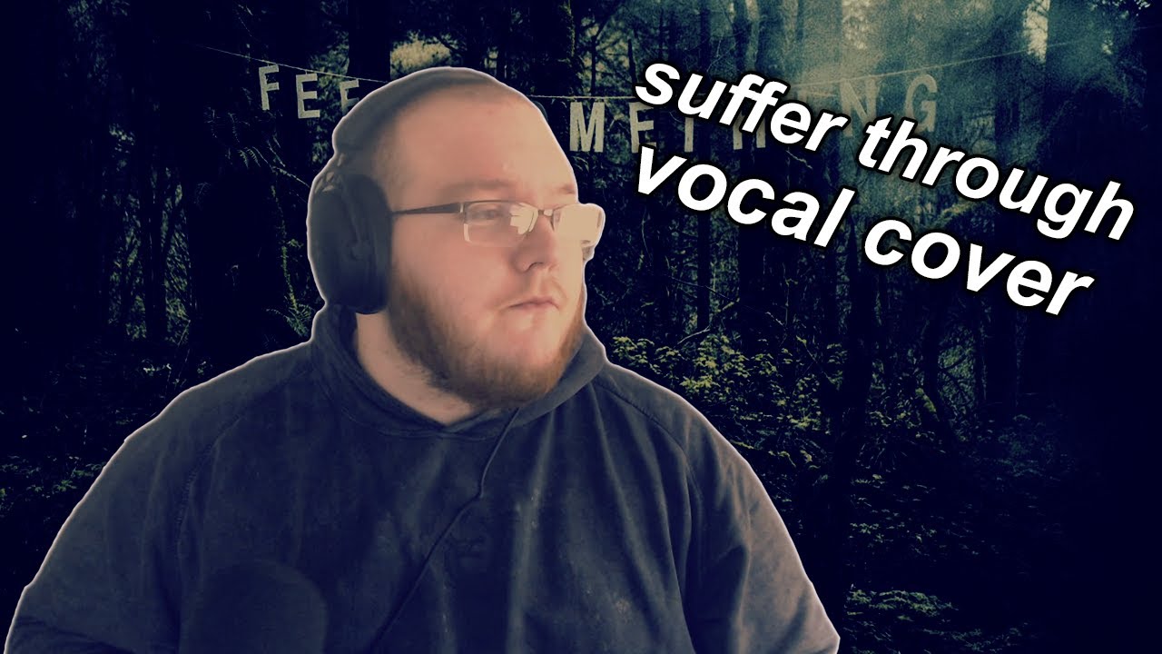 Movements - Suffer Through (Vocal Cover) - YouTube