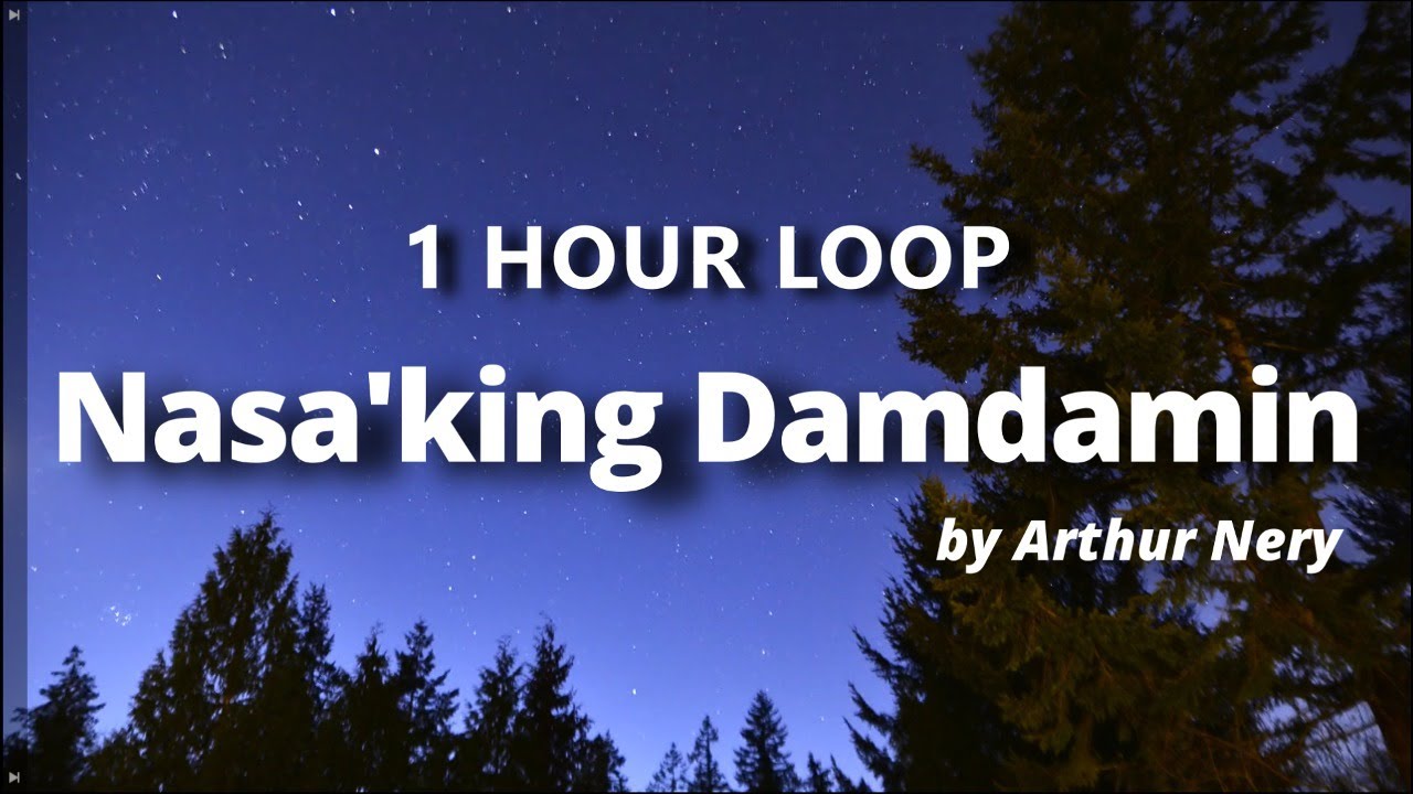 Nasa'king Damdamin by Arthur Nery 1 HOUR LOOP - YouTube