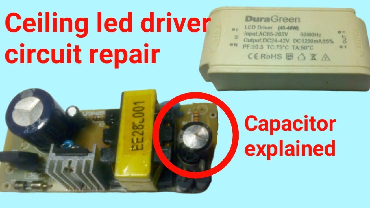 how to repair led ceiling light driver circuit | capacitor explained in ...