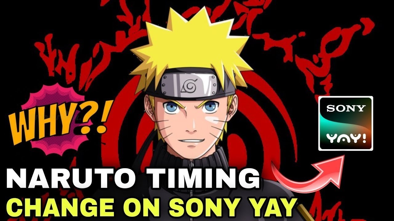 Why is Naruto Timing is Change on Sony YAY |#naruto |@saiyanhakai9103 ...