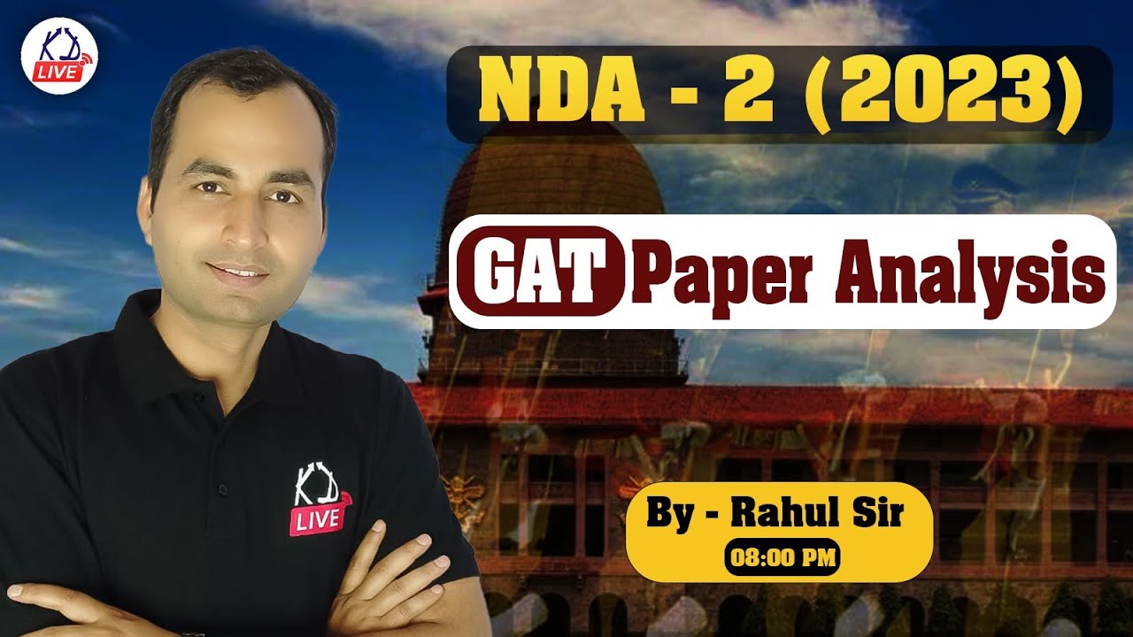 NDA 2 2023 Exam Analysis | GAT Paper Discussion | TEAM KD LIVE @KD_LIVE ...