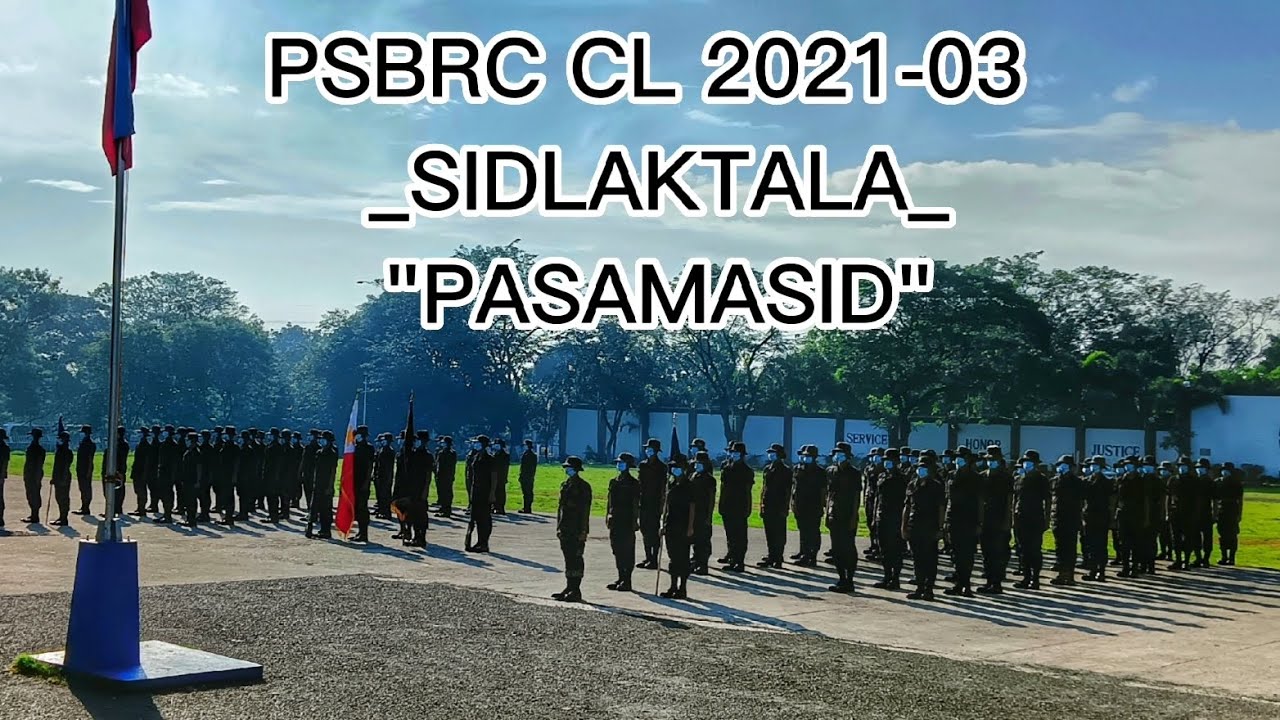 PNP "PASAMASID" by PSBRC CL 2021-03 "SIDLAKTALA" | Buhay Police Trainee ...