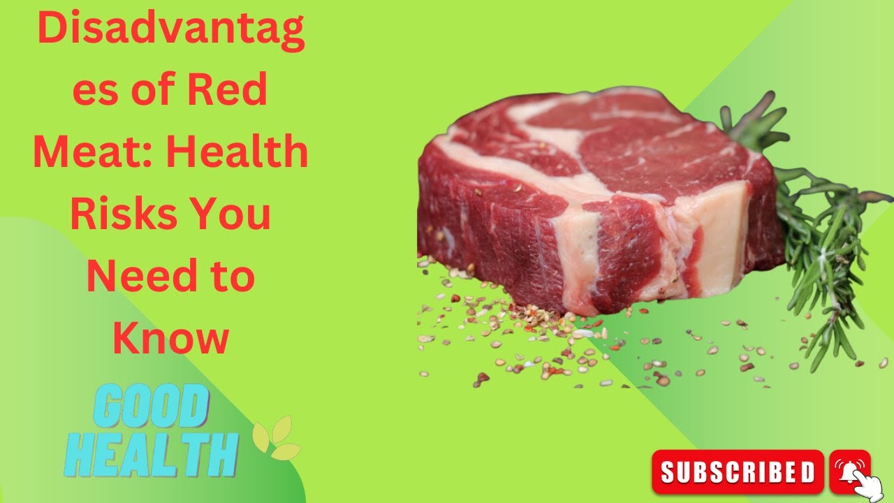 Disadvantages of Red Meat: Health Risks You Need to Know||Red Meat ...