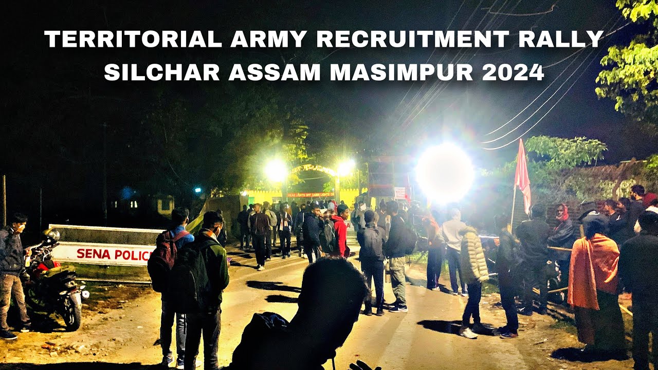 TERRITORIAL ARMY RECRUITMENT RALLY // SILCHAR ASSAM MASIMPUR 2024 ...