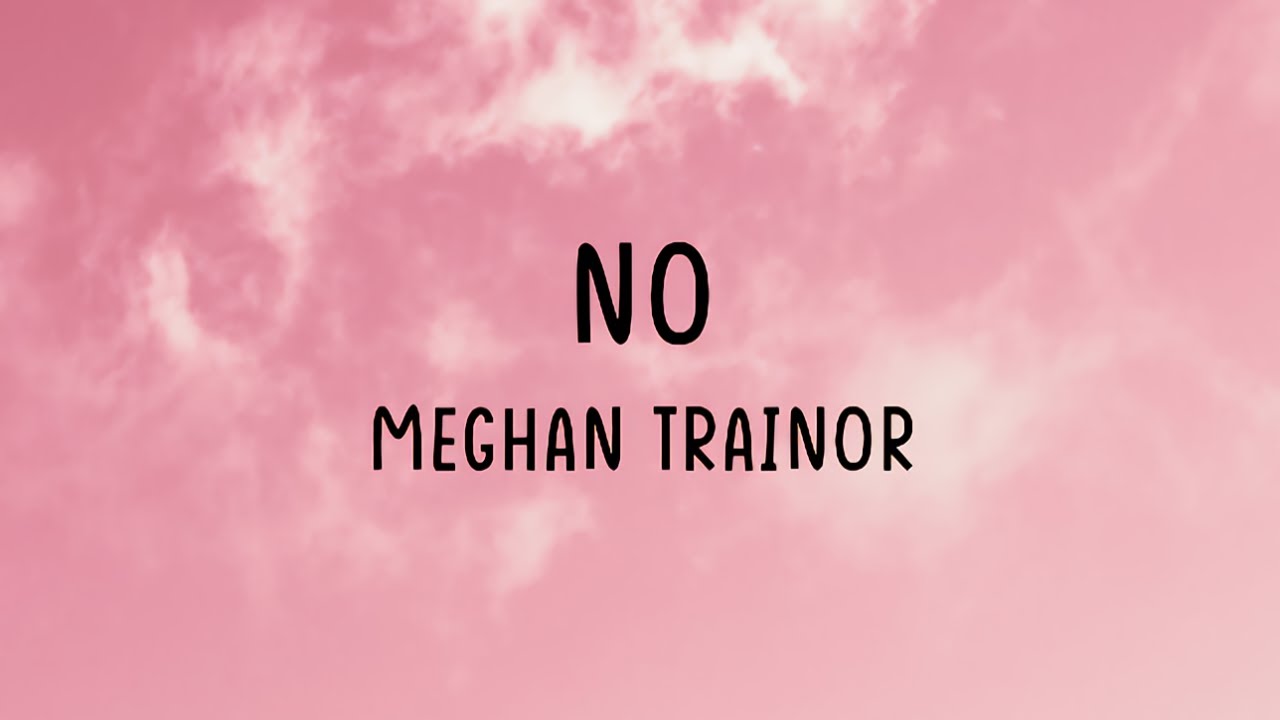 No (Lyrics) Untouchable - Meghan Trainor - YouTube