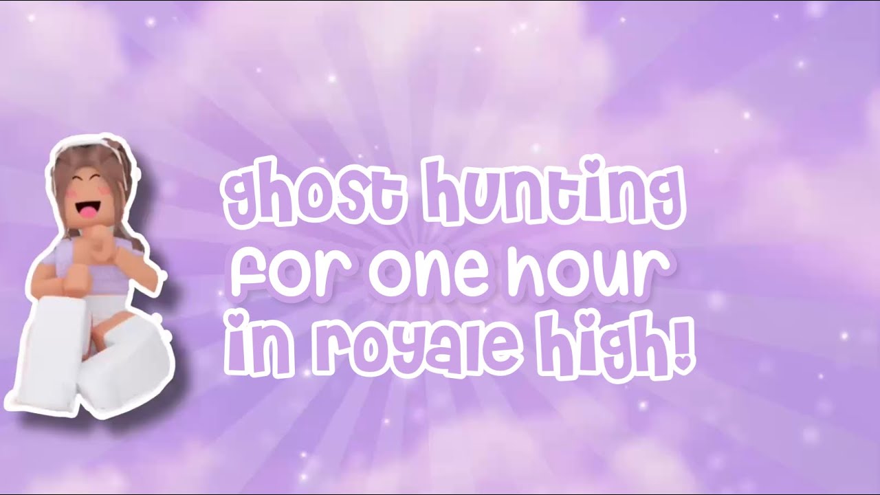 ghost hunting for one hour in royale high! 🤍 | xbubblyblossom ...