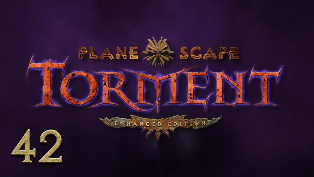 Let's Play "Planescape: Torment Enhanced Edition" Part 042 - Falling ...