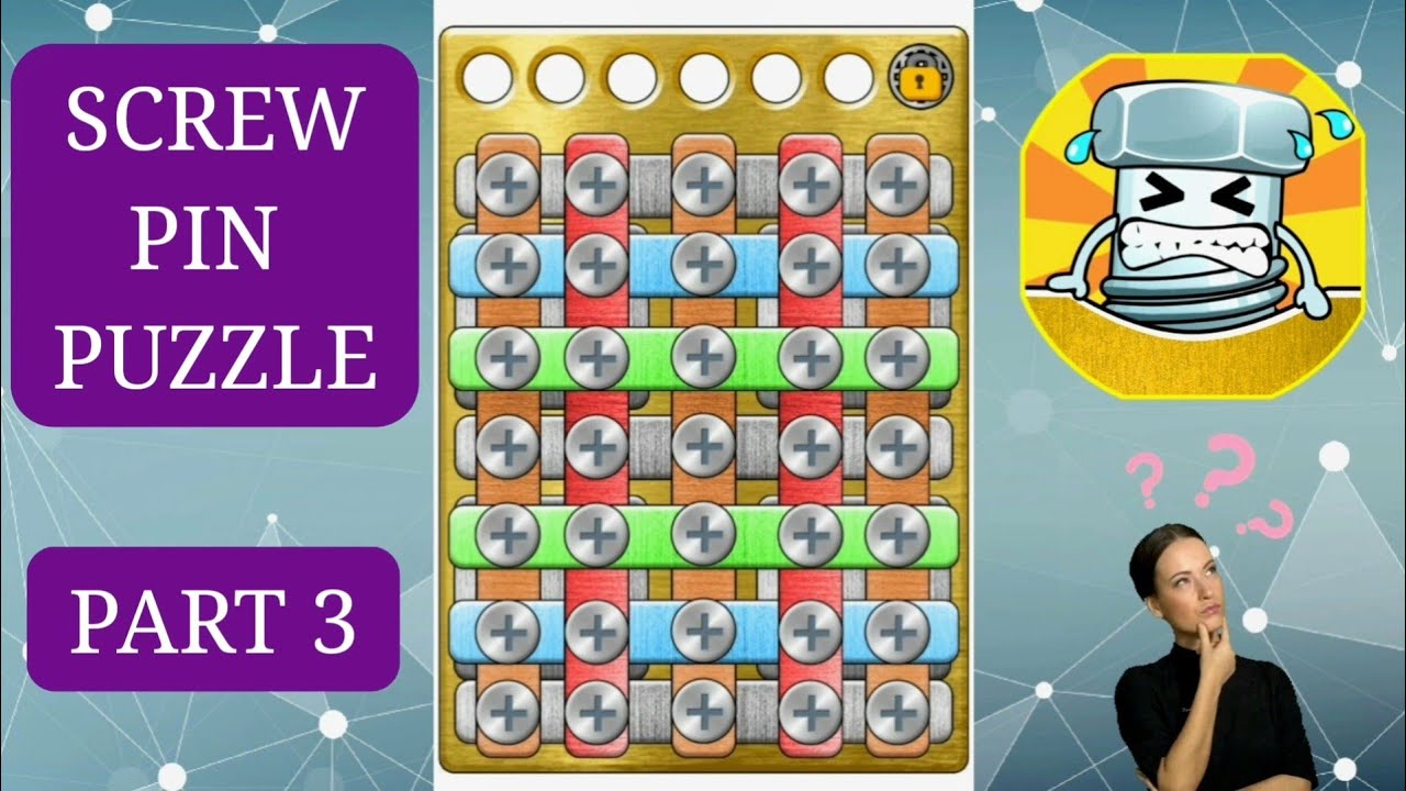 SCREW PIN PUZZLE LEVEL 3, (SUB LEVEL 2/2) SOLVED (ANSWERS) - YouTube