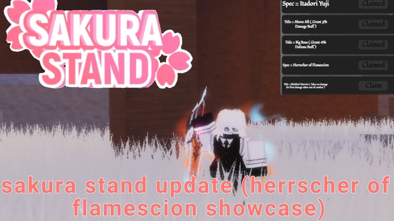 sakura stand 🌸 update (herrscher of flamescion showcase) - YouTube